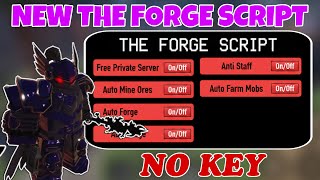 The Forge Script Keyless 100 Working Free Private Server Auto Forge ...
