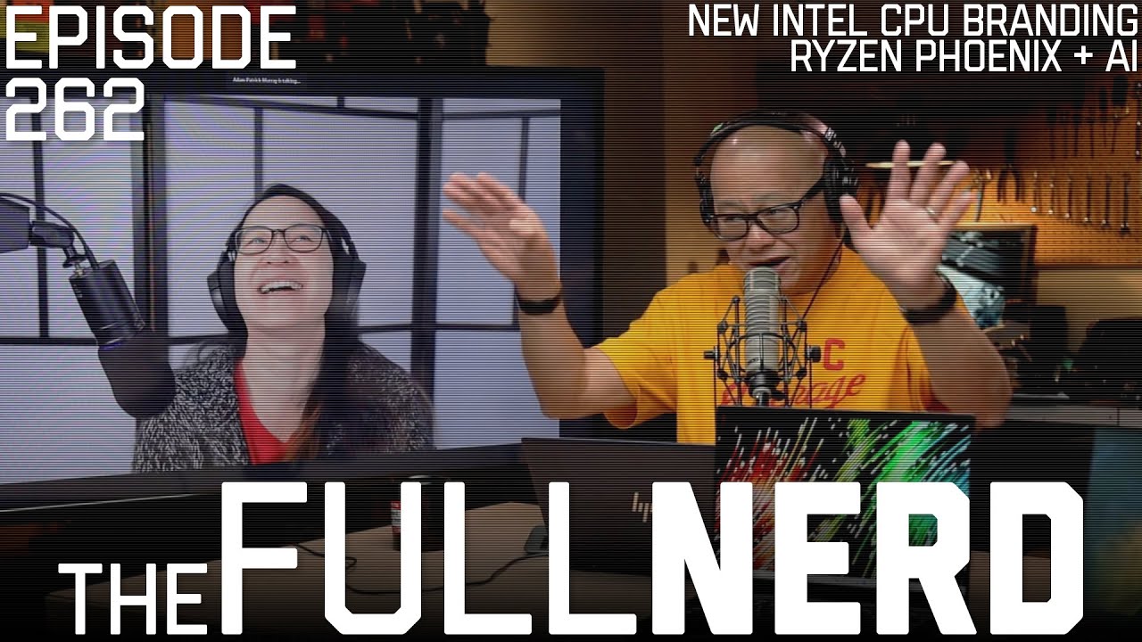 New Intel Cpu Branding Ryzen Ai In Phoenix More The Full Nerd Ep