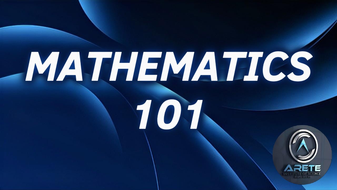 Mathematics 101 Class 1 Youtube
