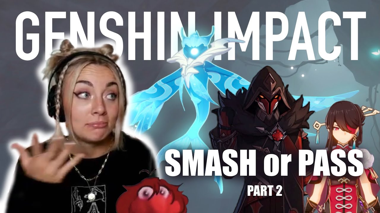 Genshin Impact Smash Or Pass Unhinged Youtube