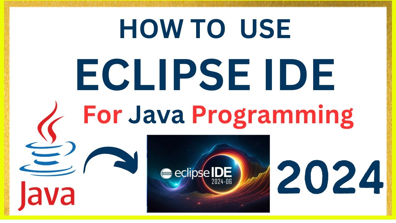 How To Use Eclipse Ide For Java Programming 2024 Youtube