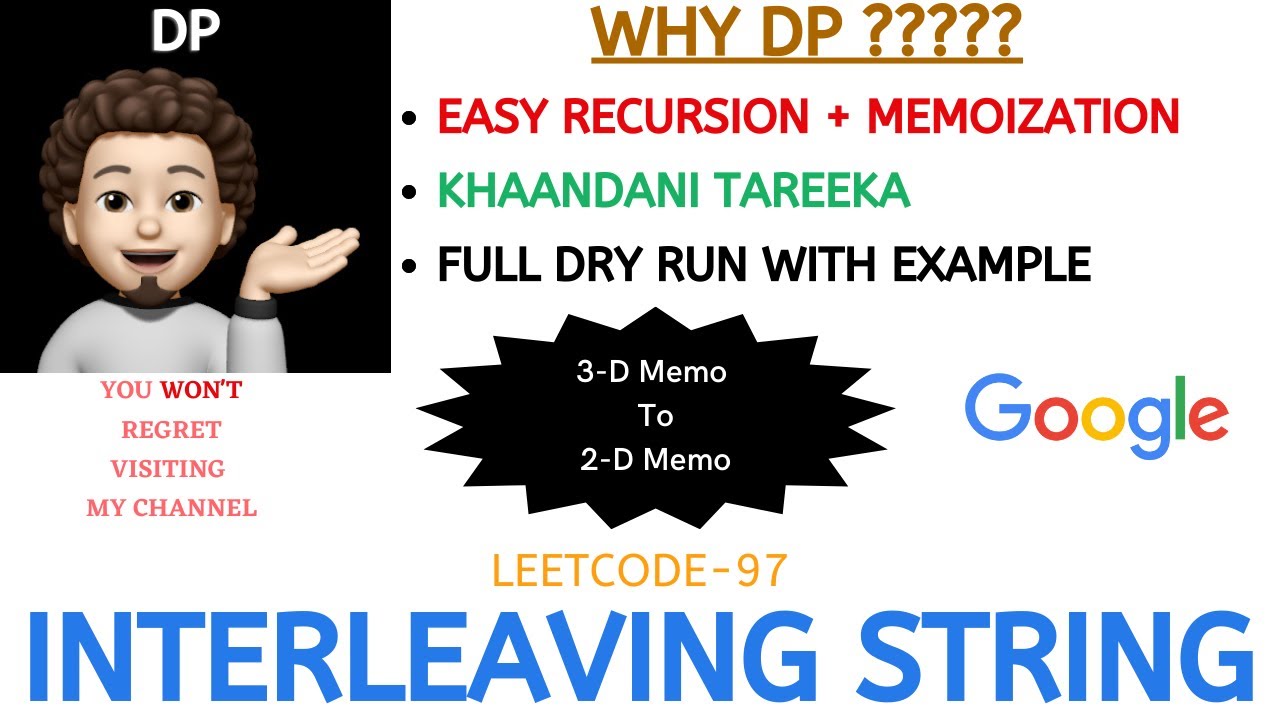 Interleaving String Khandaani Tareeka Memoization Google
