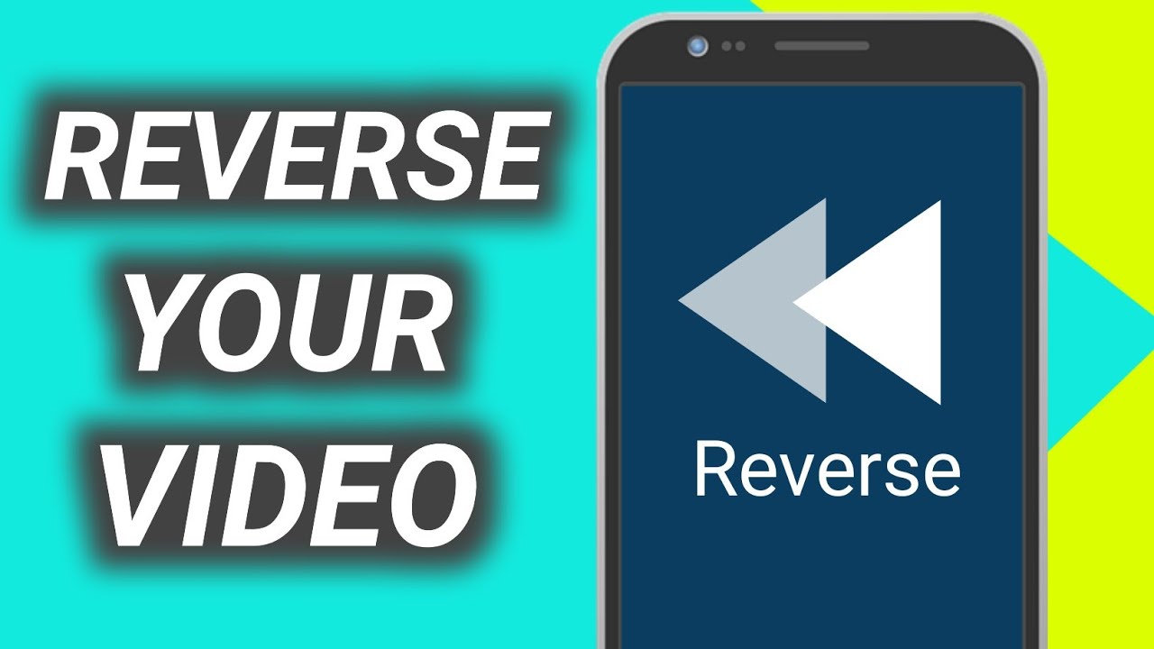 How To Reverse A Video On Mobile Youtube