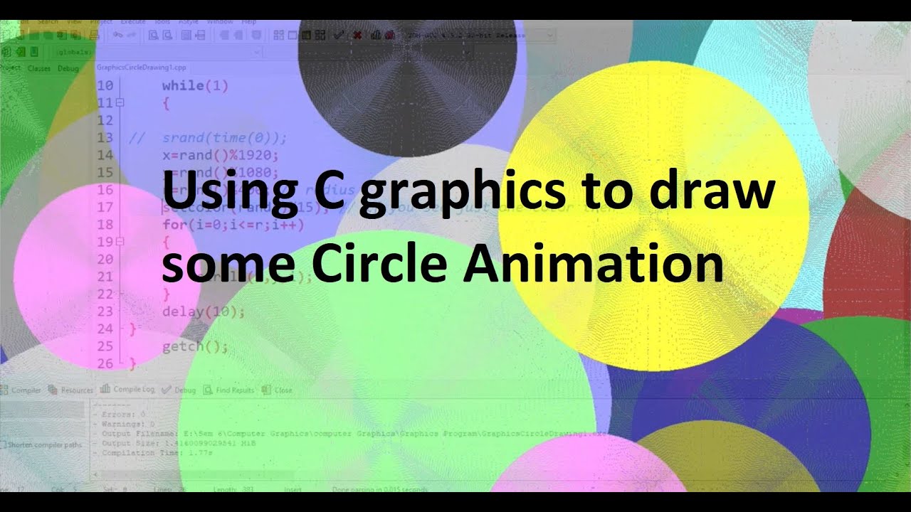 Using C Graphics To Draw Some Circle Animation Youtube