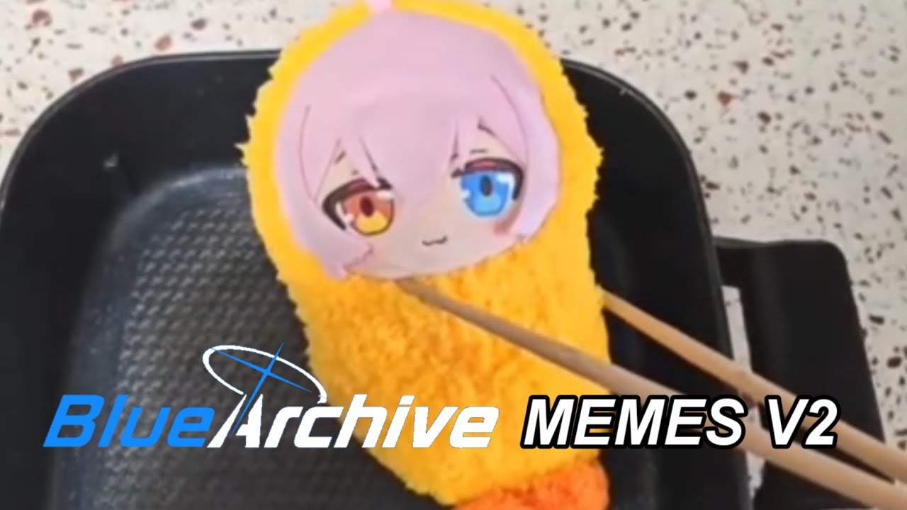 Blue Archive Memes V2 Youtube