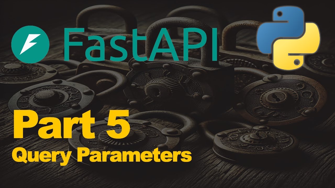 Fastapi Tutorial E5 Query Parameters Youtube