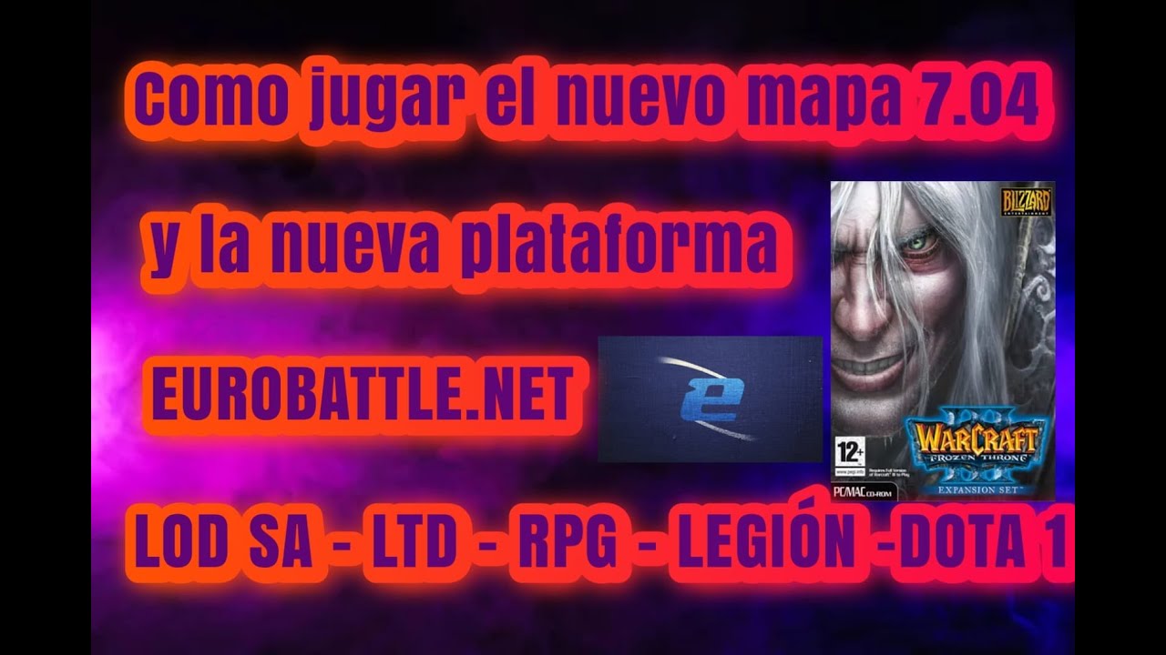 Nueva Plataforma Y Nuevo Mapa 7 04 En Eurobattlenet 亟 Dota 1 Y Mas
