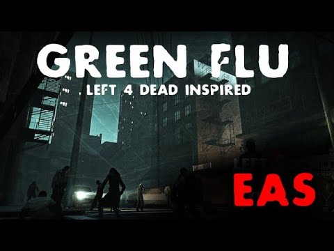 Left 4 Dead Green Flu Eas Scenario Part One Youtube