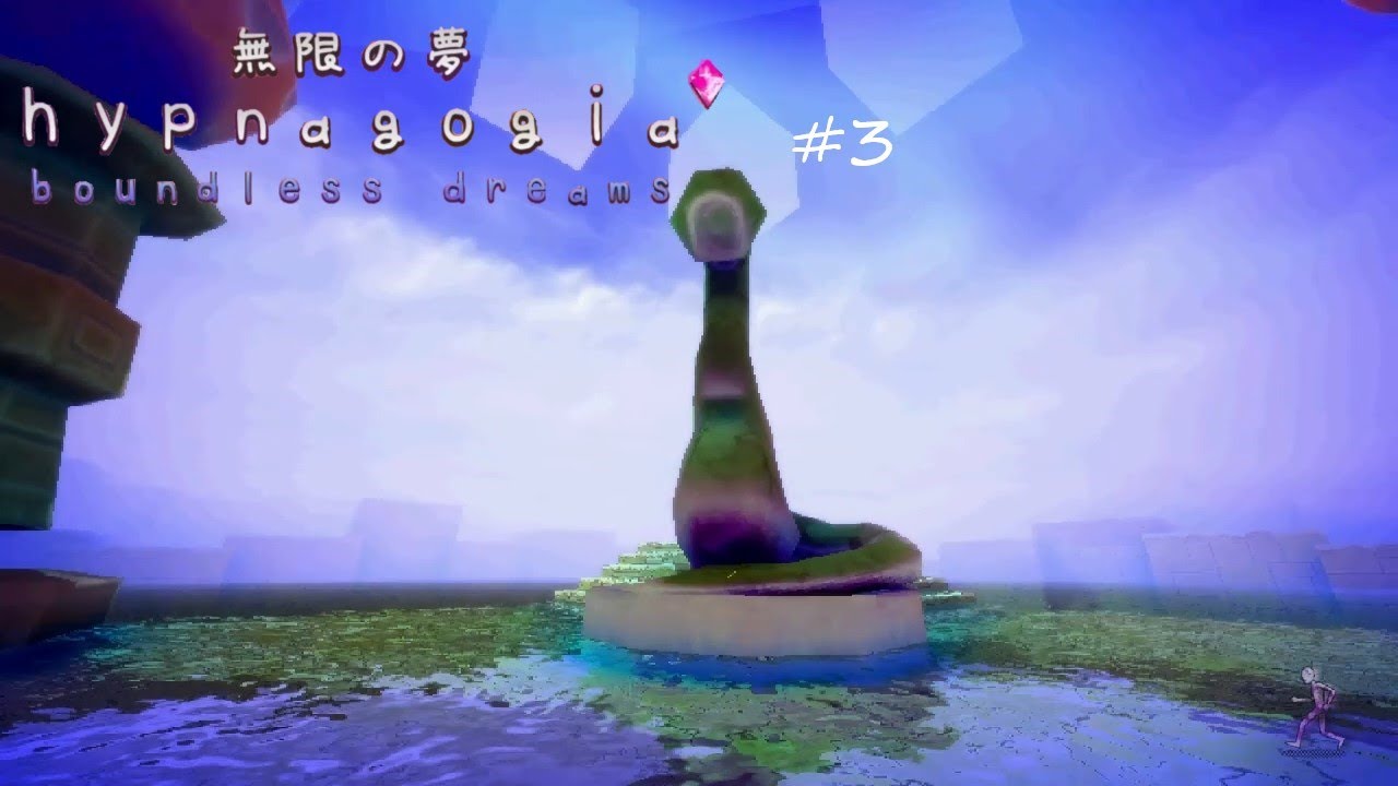Hypnagogia Boundless Dreams Part 3 Snaaaakes And Water Youtube