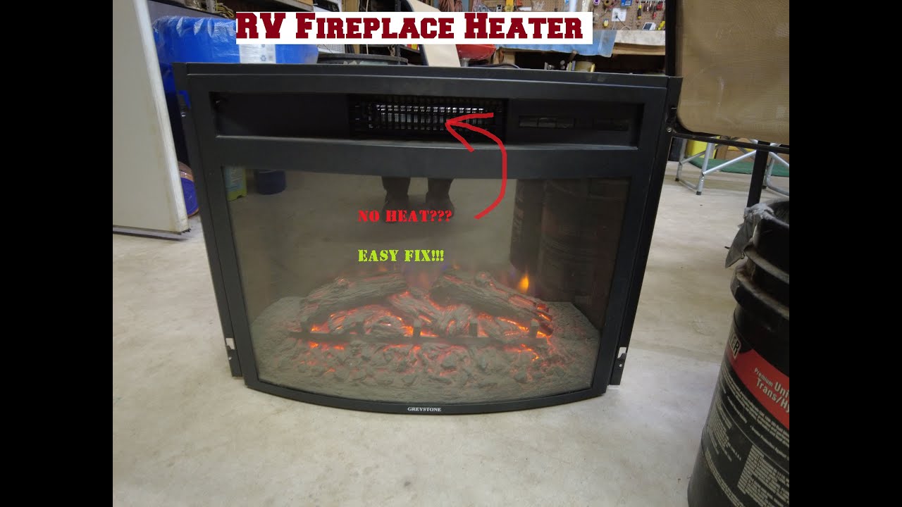 Rv Fireplace Heater No Heat Easy Fix Youtube