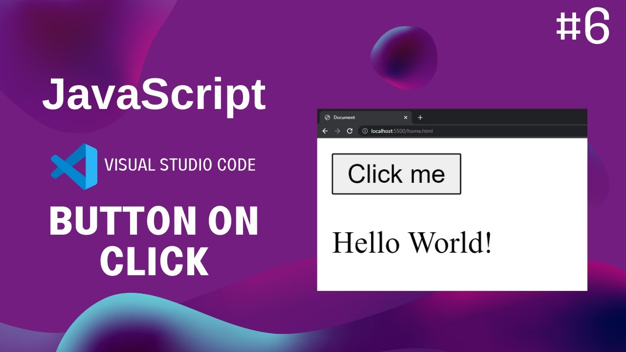 Web Development 6 Javascript Button Onclick Youtube