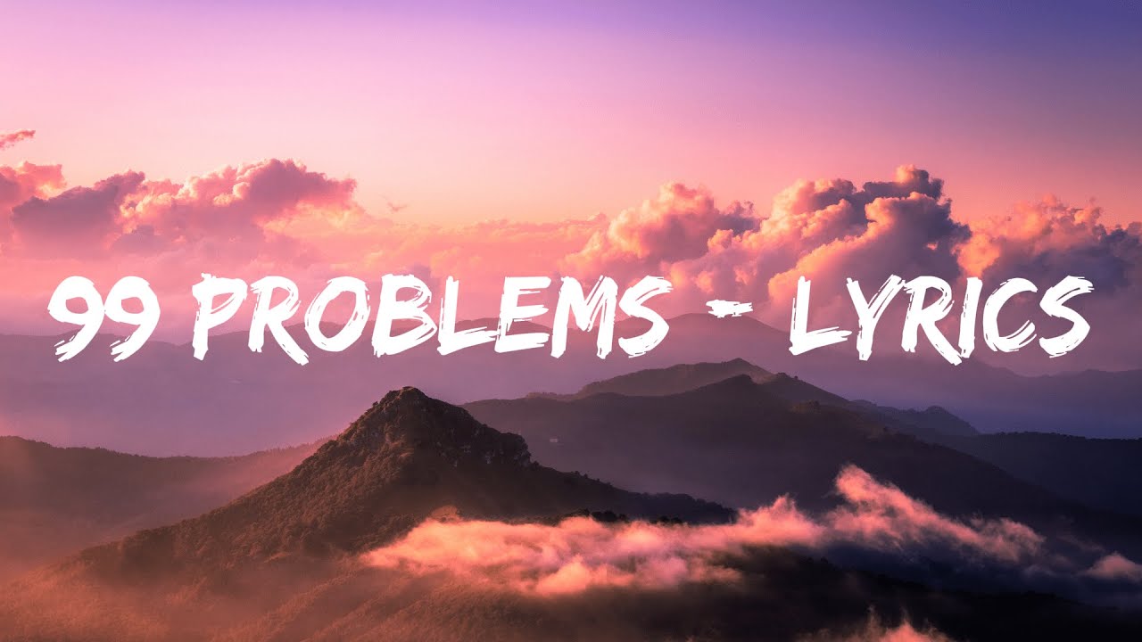 Hugo 99 Problems Lyrics Youtube