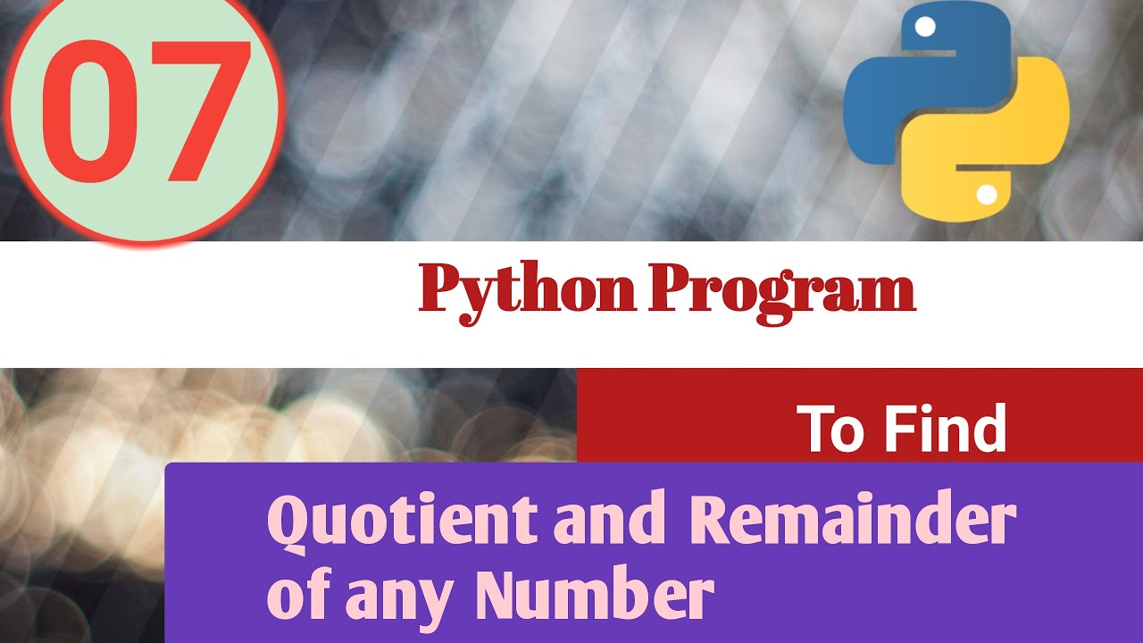 Python Program To Find Quotient And Remainder Python Examples Youtube