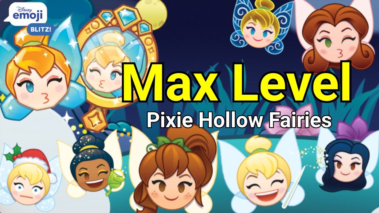 Max Level Pixie Hollow Fairies Disney Emoji Blitz Youtube