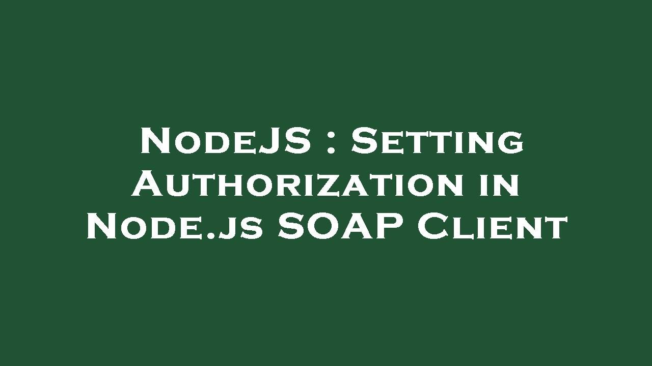 Node Js Soap Server At Timothy Beck Blog