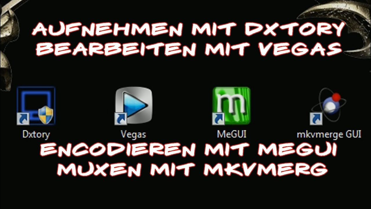 Tutorial тше Megui тше Sony Vegas 12 Pro тше Dxtory тше Guide Aufnehmen
