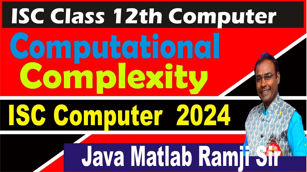 Computational Complexity Isc Class 12 Computer Science By Java Matlab