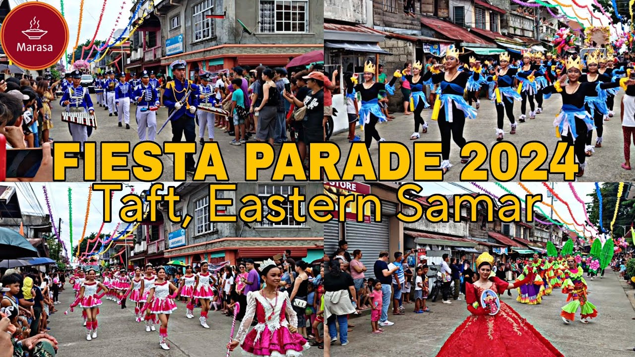 Town Fiesta Parade 2024 Taft Eastern Samar Youtube
