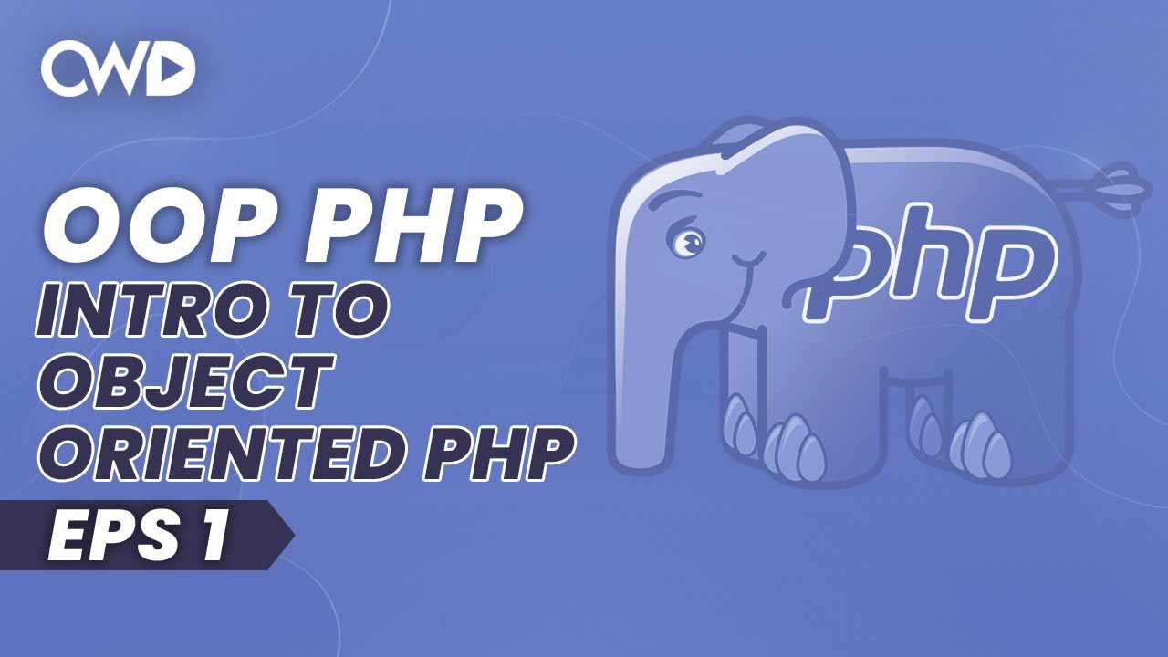 What Is Object Oriented Php Object Oriented Php For Beginners Php