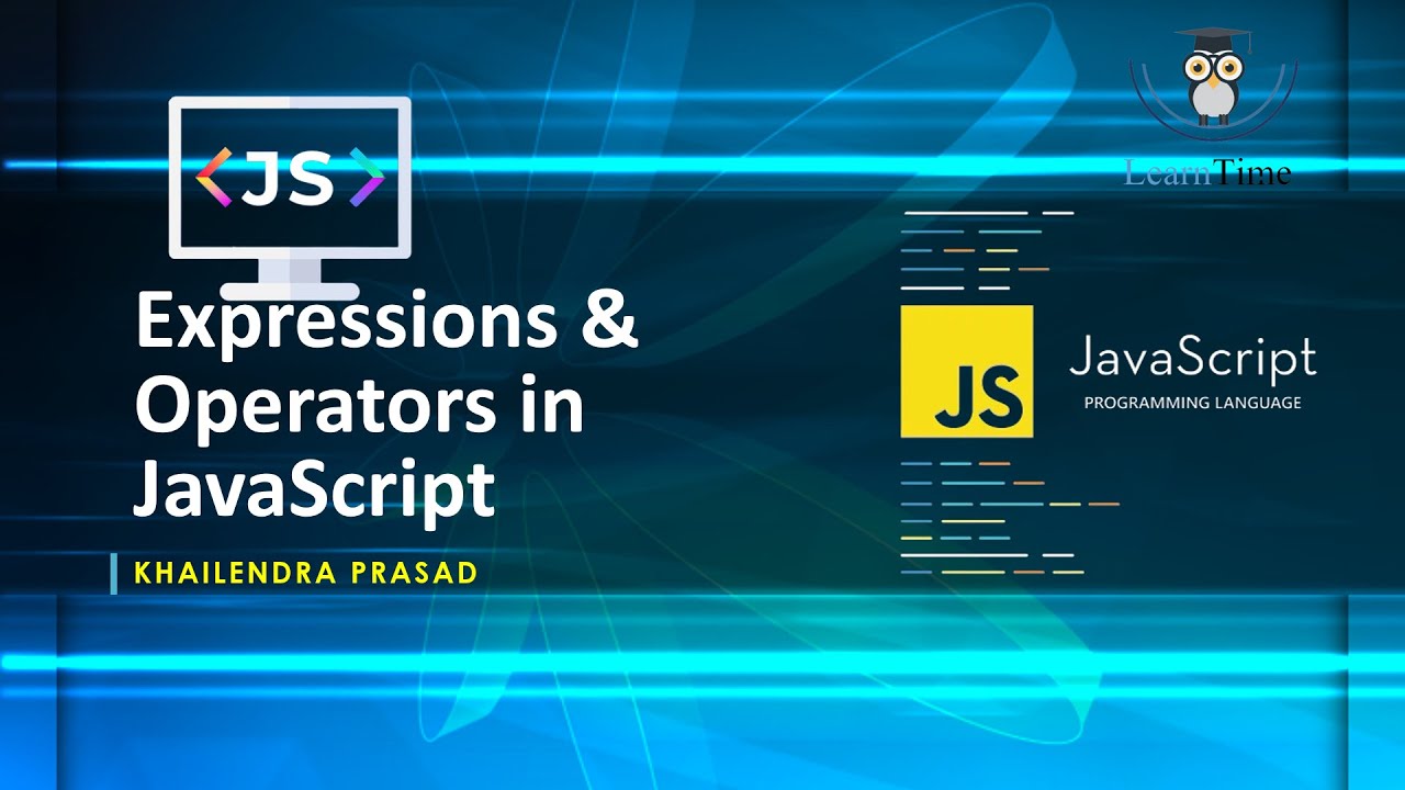 Expressions And Operators In Javascript Javascript Tutorial
