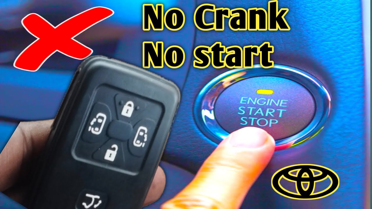 Why Won T My Toyota Start With Push Button Start Starting Problems