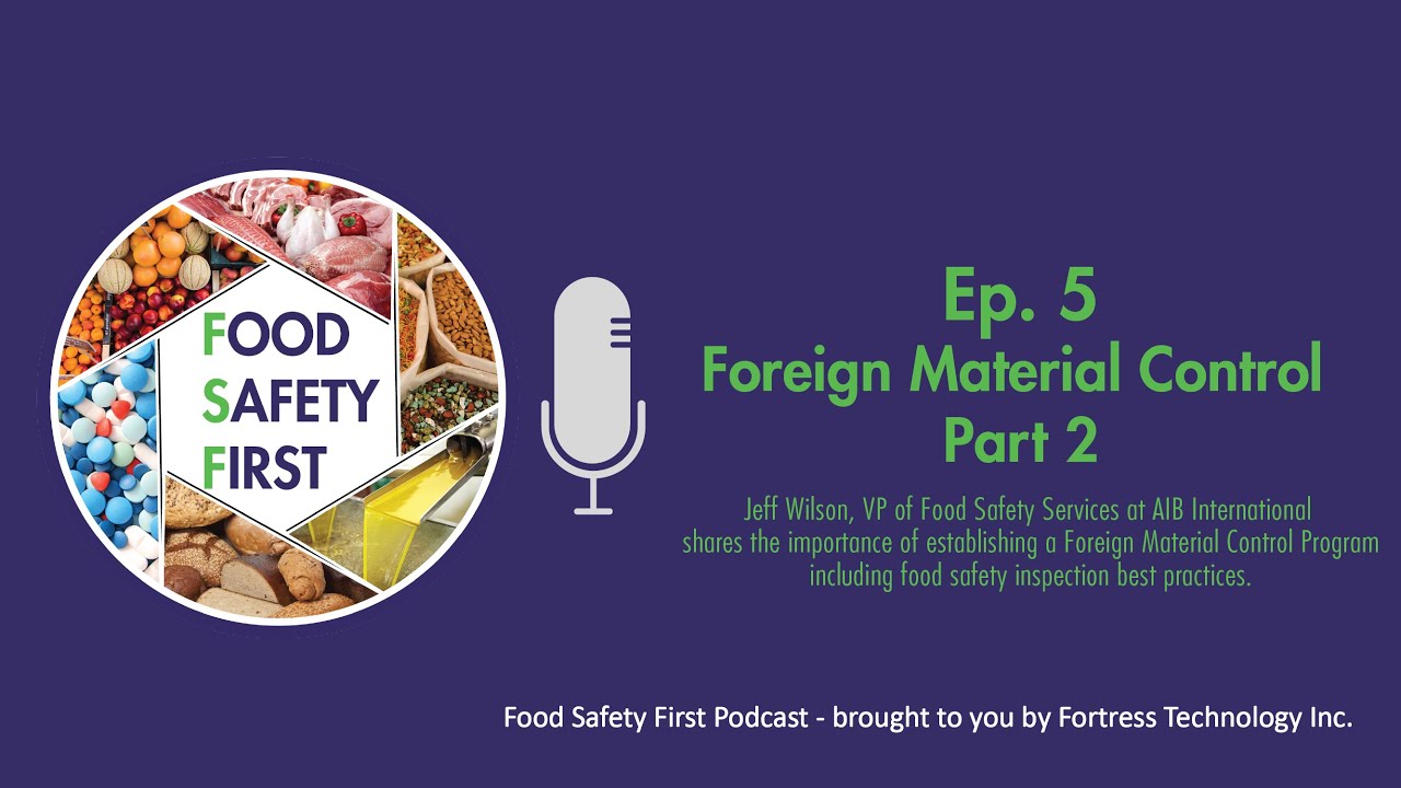 Episode 5 Part 2 Foreign Material Control Youtube