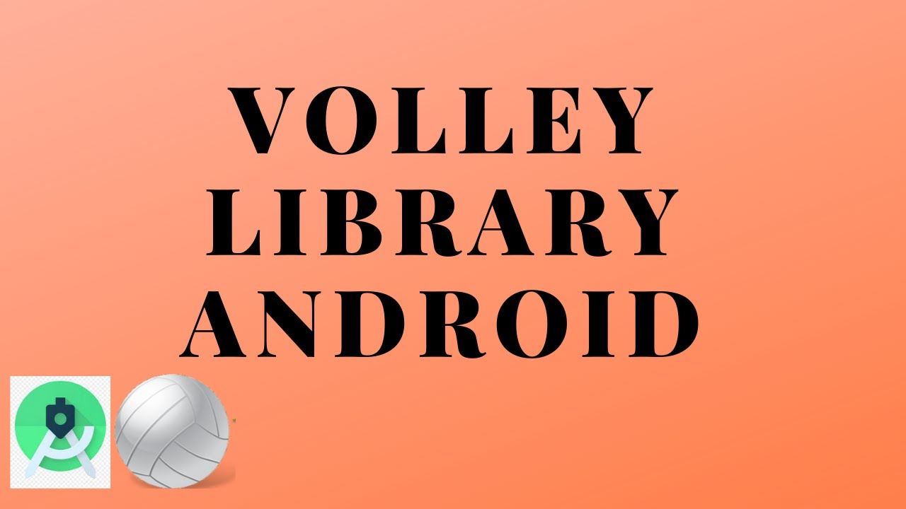 How To Implement Volley Library In Android Volley Library Tutorial