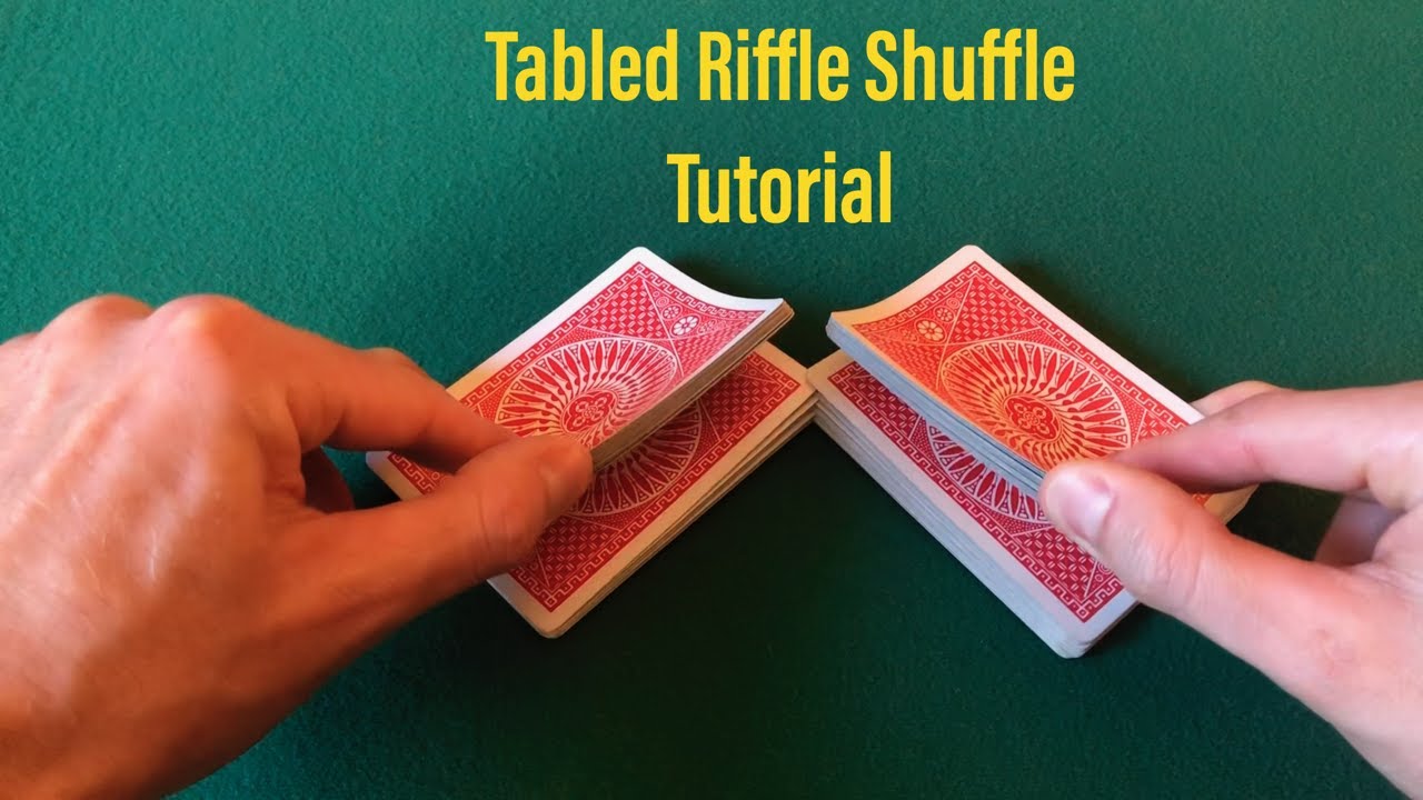Tabled Card Riffle Shuffle Tutorial Youtube