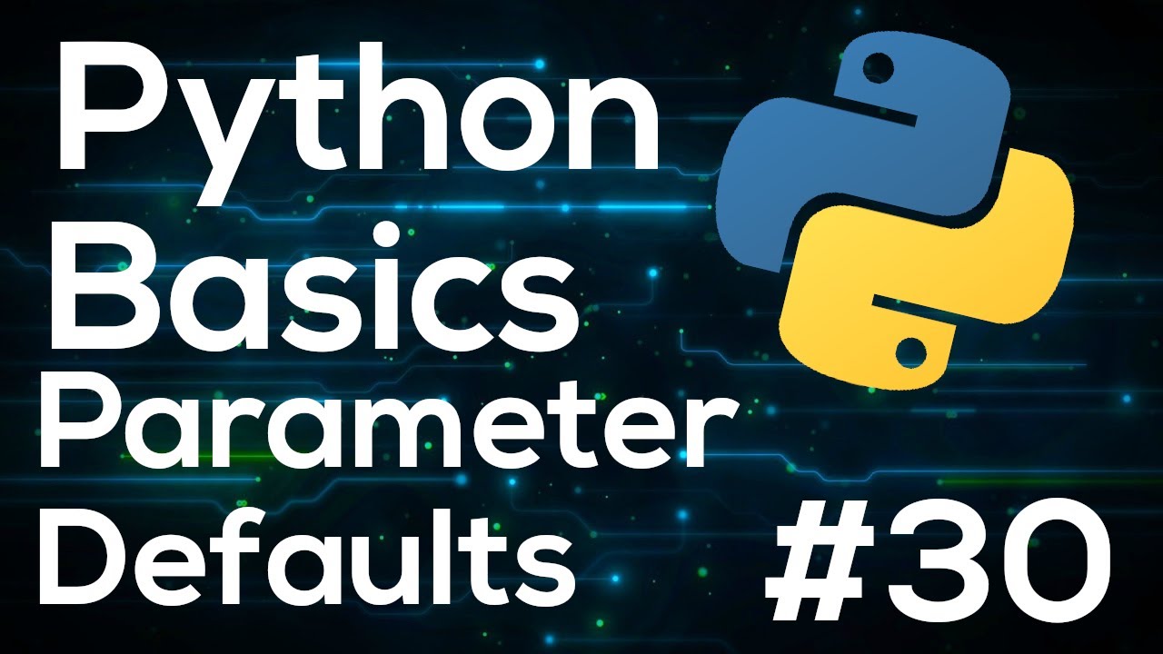 Default Parameters Python Programming Basics Tutorial For Beginners 30
