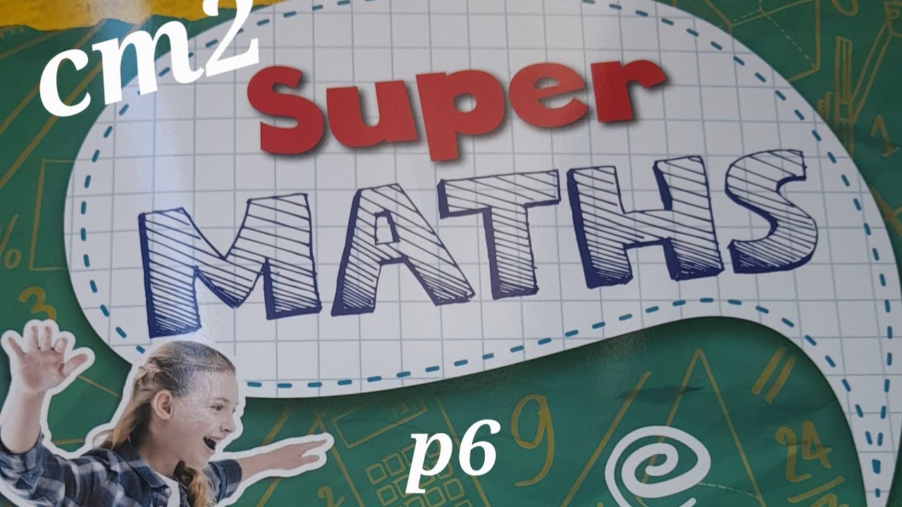Exercices Corrigг S De La P6 Du Livre Super Maths Cm2 рџ рџ ћ Youtube