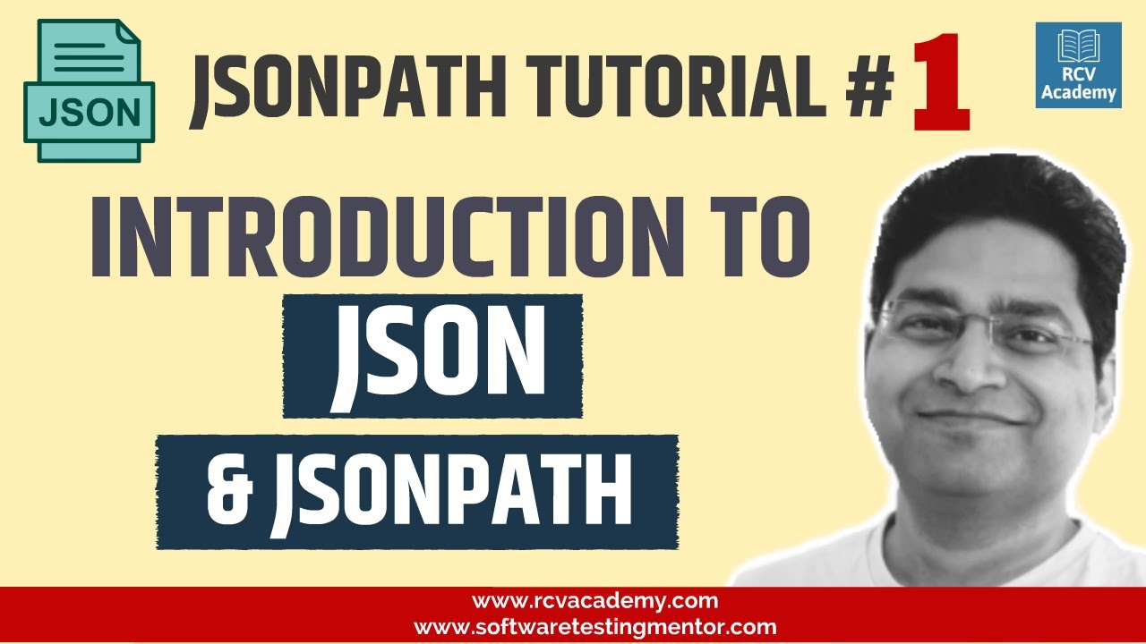 Jsonpath Tutorial 1 Introduction To Json And Jsonpath Youtube