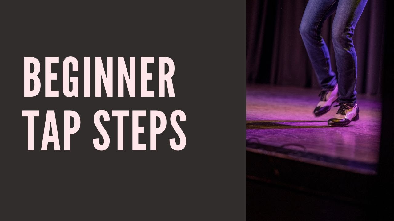 Beginner Tap Steps Youtube