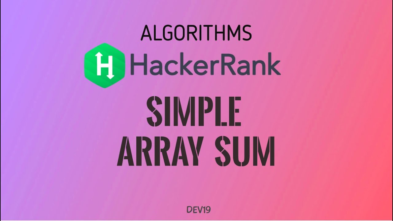 2 Simple Array Sum Hackerrank Algorithms Solution Youtube