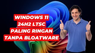 Windows 11 24h2 Ltsc Windows 11 Paling Ringan Dan Tanpa Bloatware Harry ...