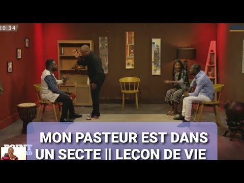 Mon Pasteur Est Dans Un Secte Leçon De Vie Youtube