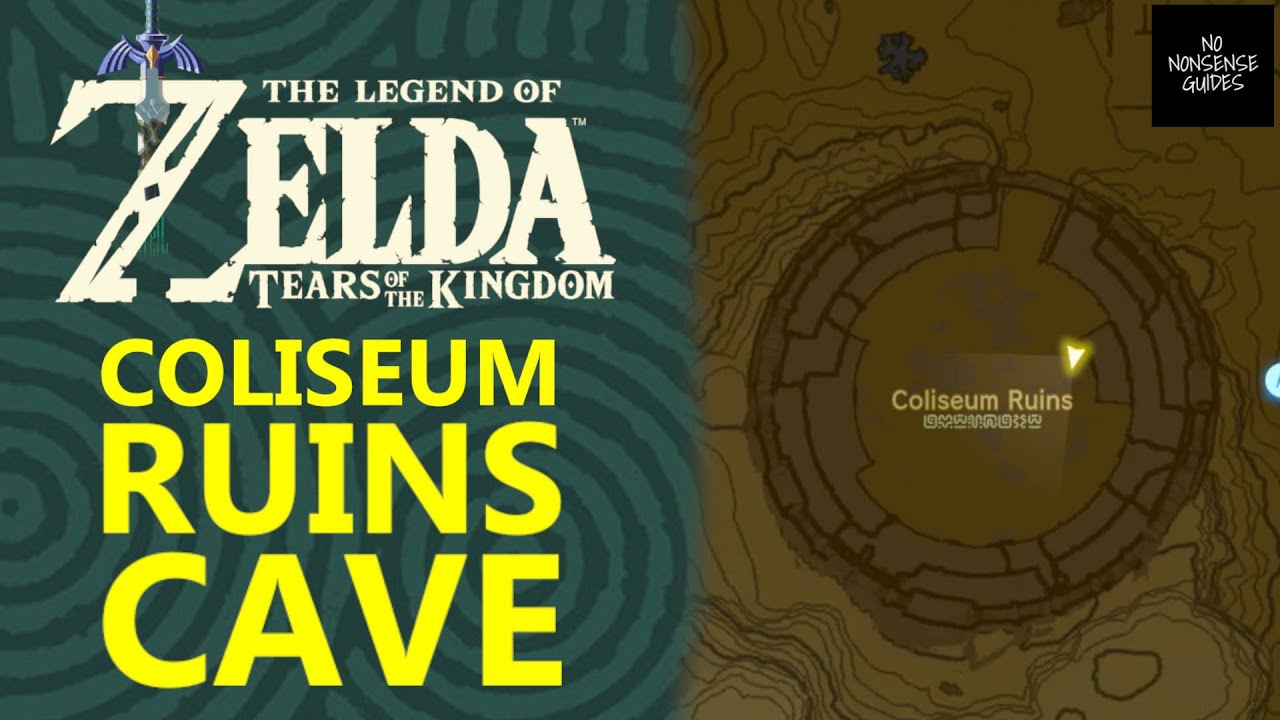 Coliseum Ruins Cave In Zelda Tears Of Kingdom How To Enter Coliseum