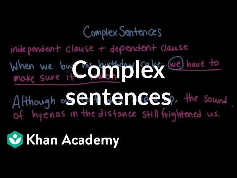 Complex Sentences Syntax Khan Academy Safe Videos For Kids