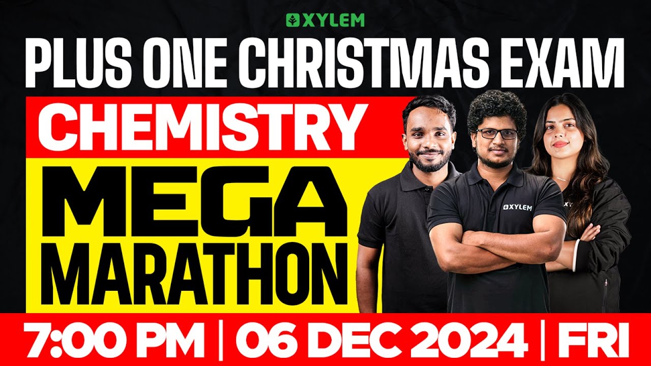 Plus One Christmas Exam Chemistry Mega Marathon Xylem Plus One