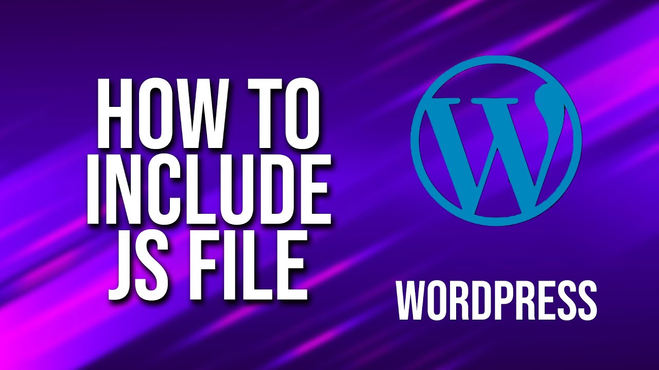 How To Include Javascript File Wordpress Tutorial Youtube