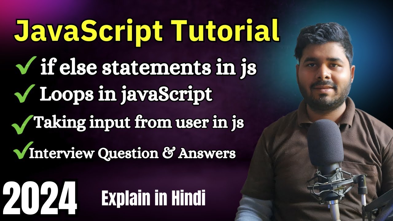 Javascript Tutorial In Hindi 4 If Else Statements And Loops In