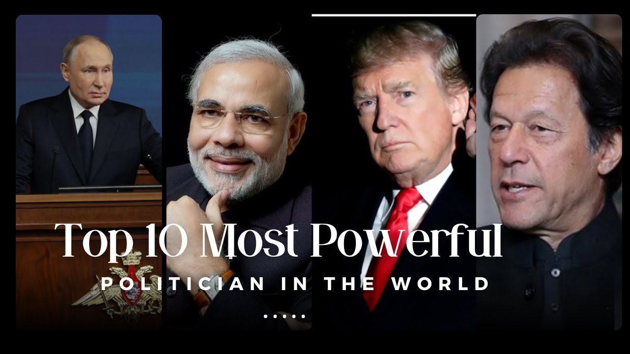 Top 10 Most Powerful Political Leaders In The World Top Videos Youtube