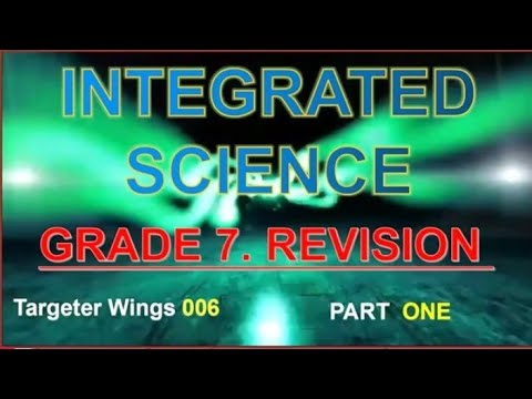 Integrated Science Grade 7 Revision Knec Education Grade7 Youtube