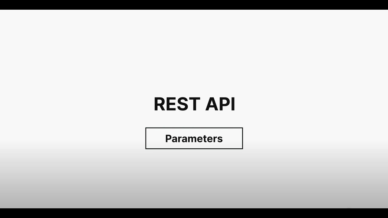 Using Rest Api Parameters Youtube