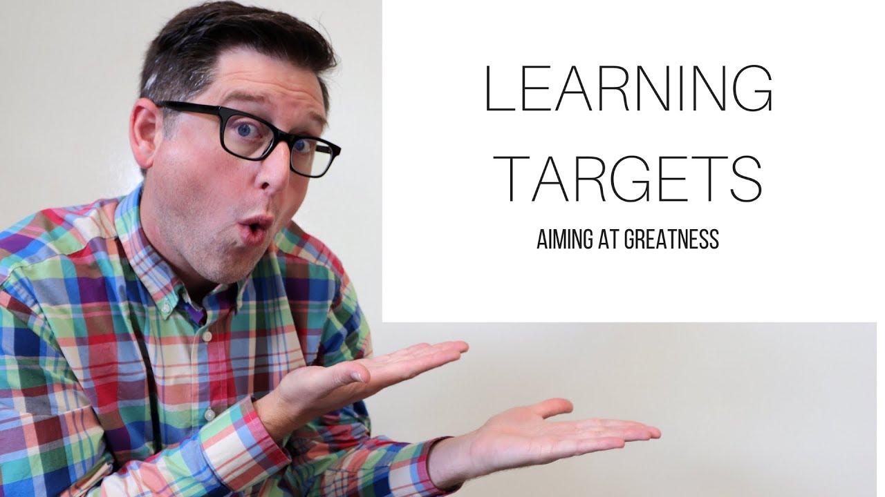 Learning Targets Youtube