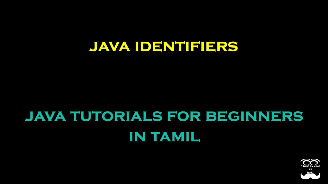 Java Identifiers Episode 7 Java Tutorials For Beginners In Tamil