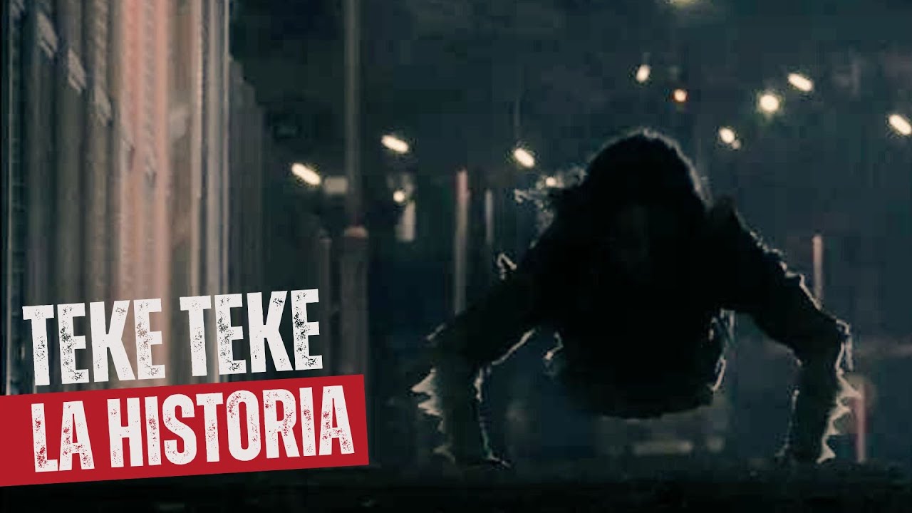 La Historia De Teke Teke Película Resumen Youtube