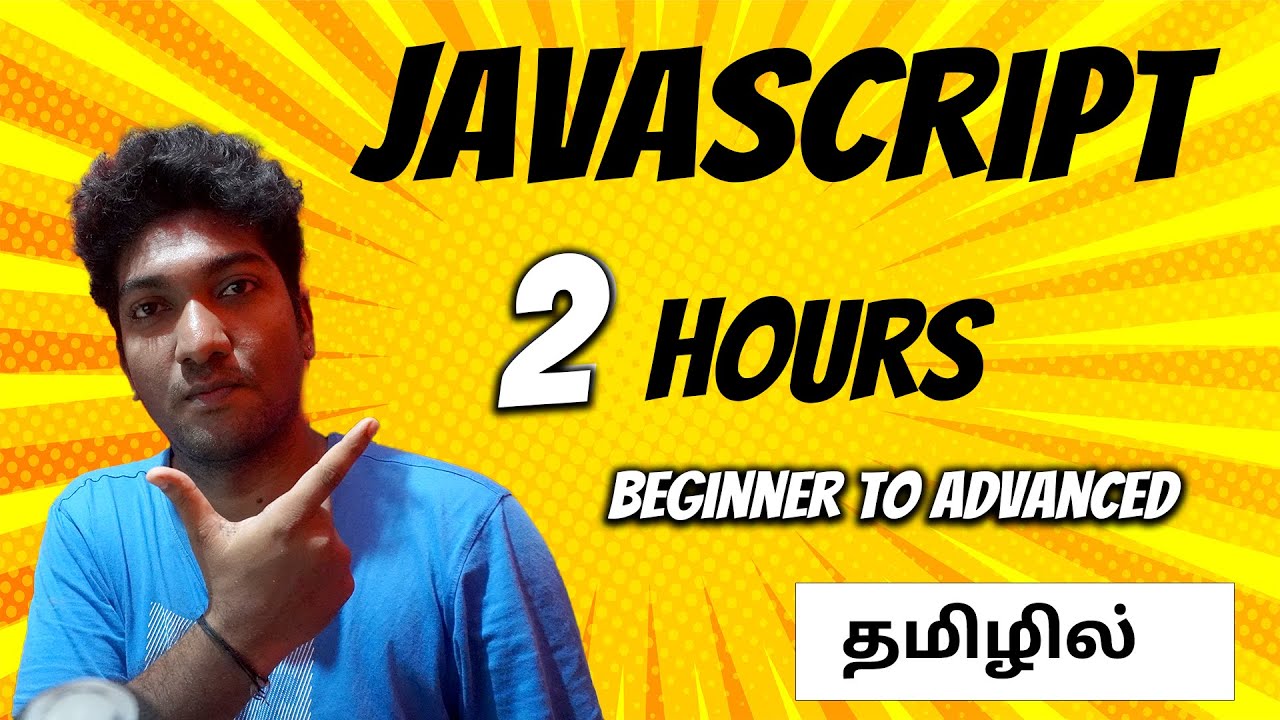 Javascript For Beginners In Tamil Full Course With Examples Youtube