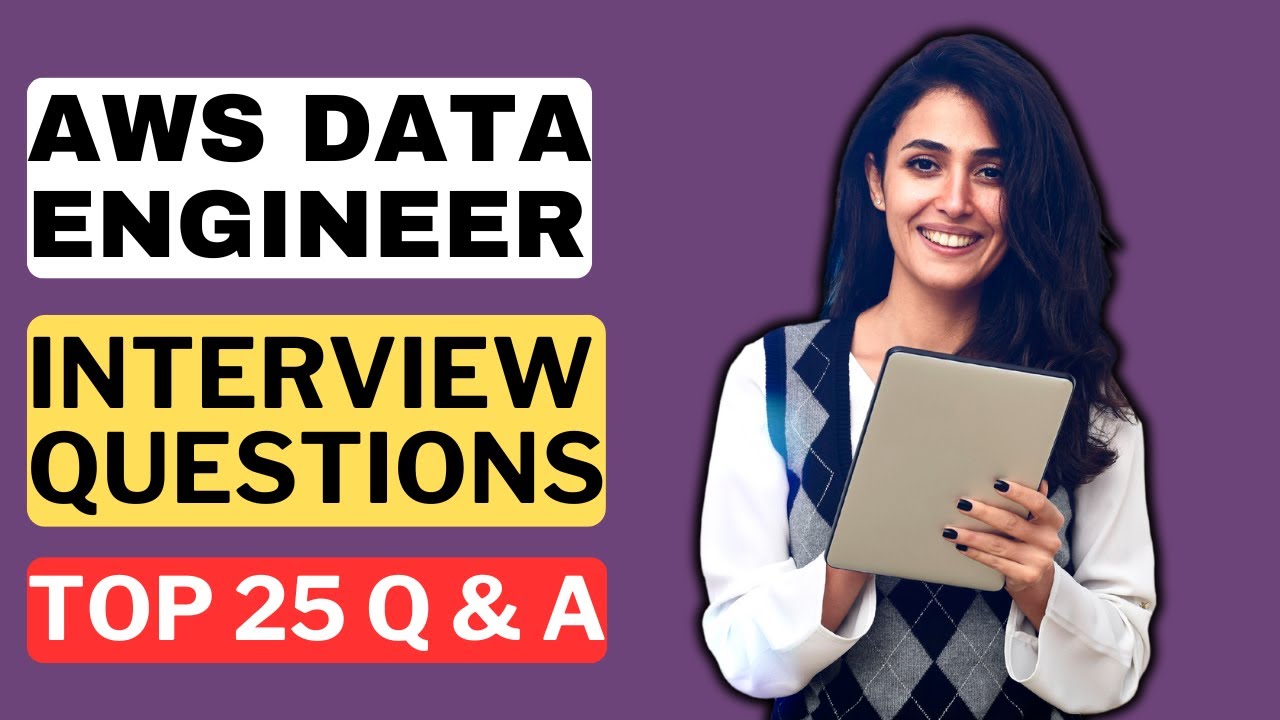 Aws Data Engineer Interview Questions And Answers For 2025 Youtube
