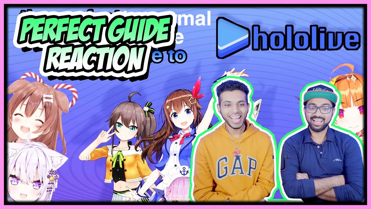 The Perfect Guide To Hololive Reaction Youtube