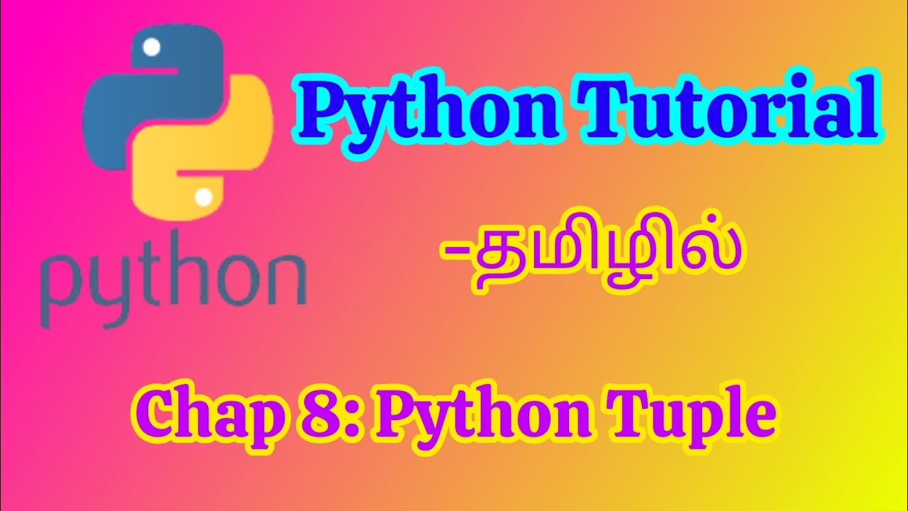 Python Tuple Tutorial In Tamil Youtube